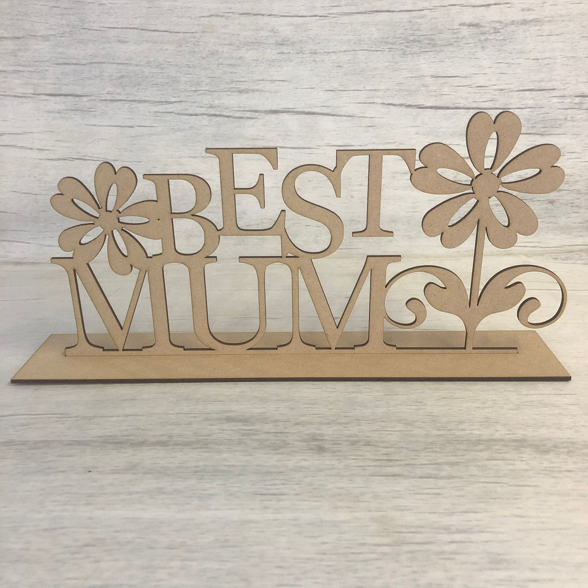 Base MDF - Free standing plaque - 'Best mum' — Hobby Island UK
